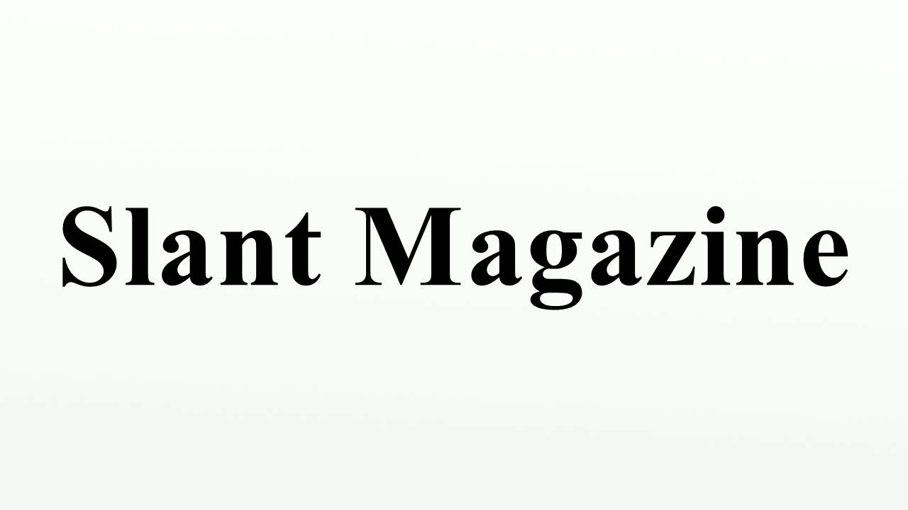 Slant Magazine - YouTube