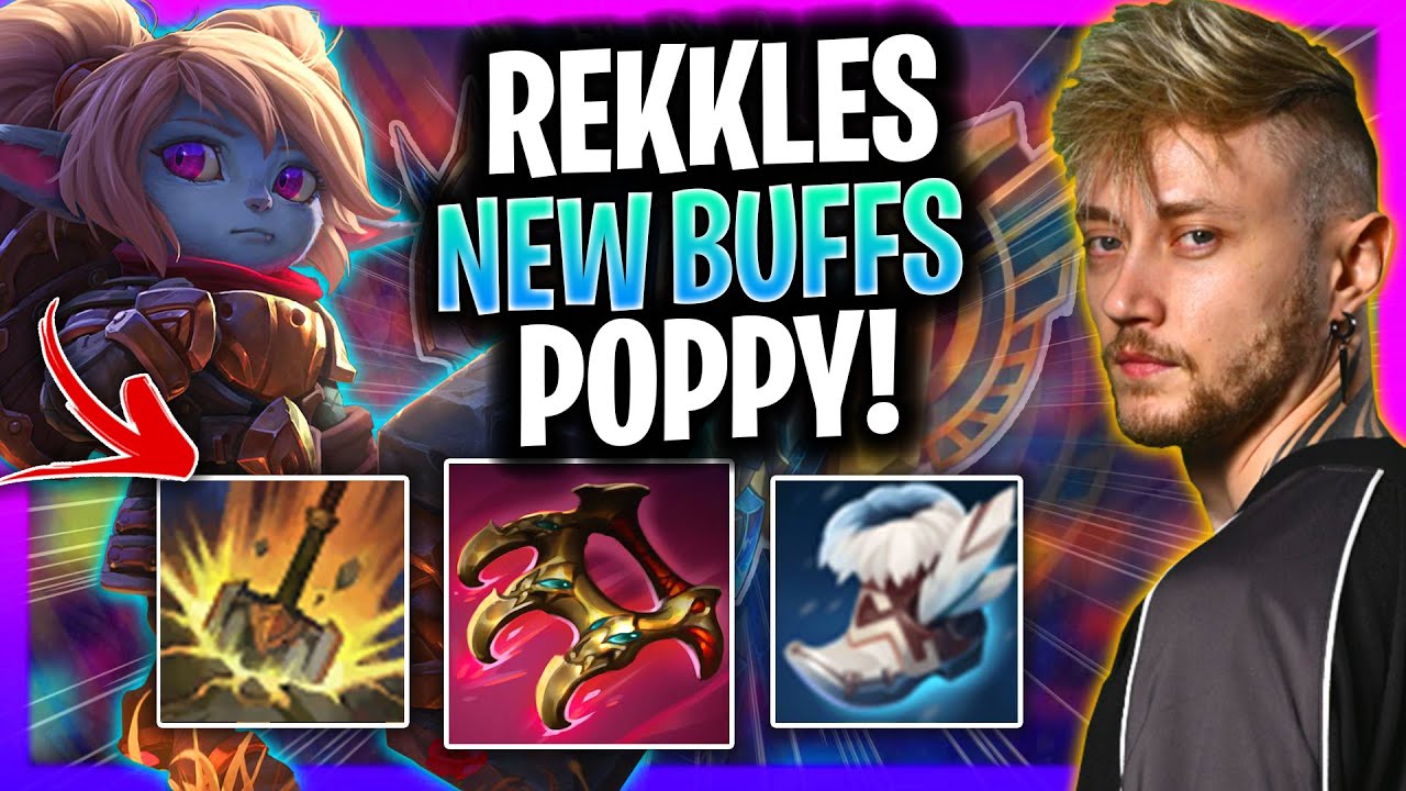 REKKLES TRIES POPPY WITH NEW BUFFS! | LR Rekkles Plays Poppy Support vs ...