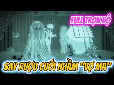 [VitSub] Say Rượu Cưới Nhầm \