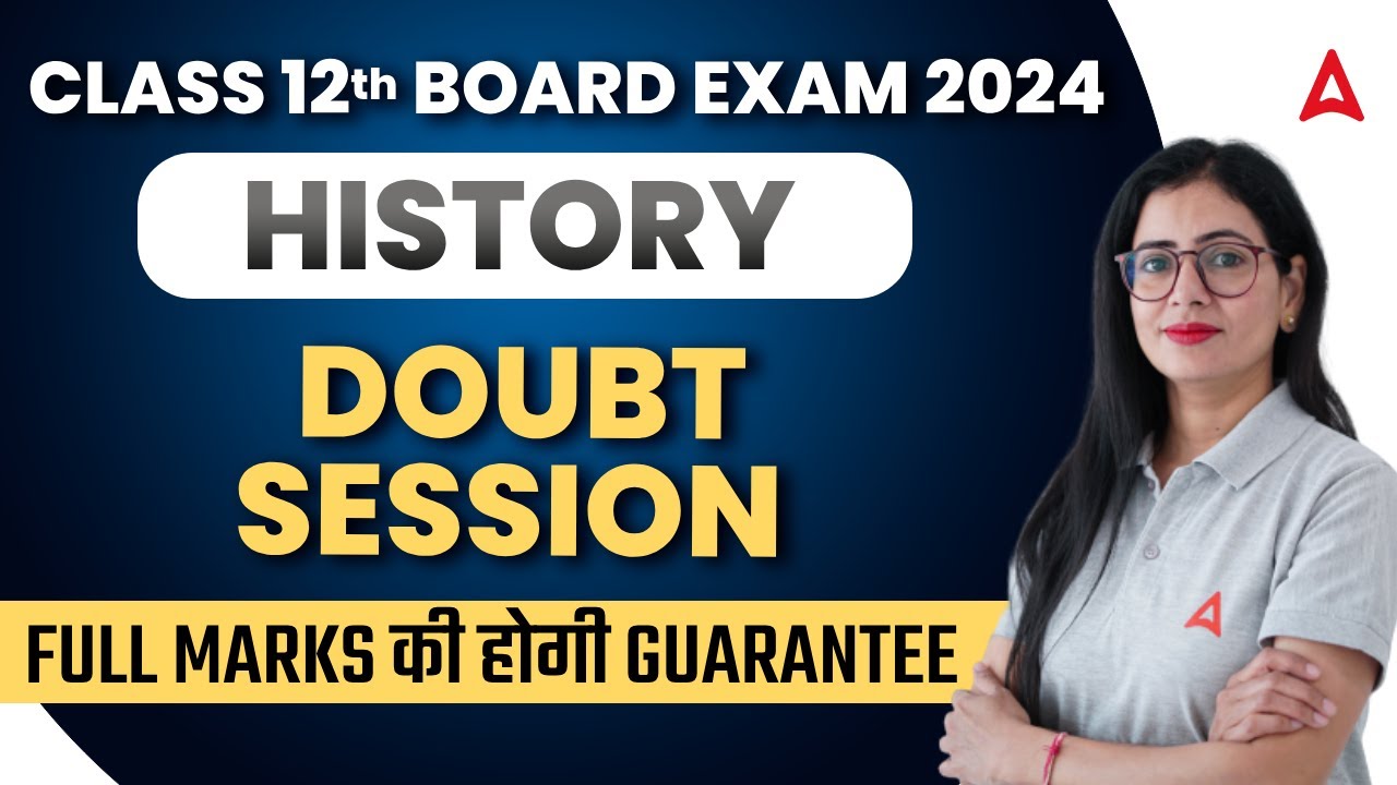 Class 12 History 2024 | Doubt Session | Class 12 History Important ...
