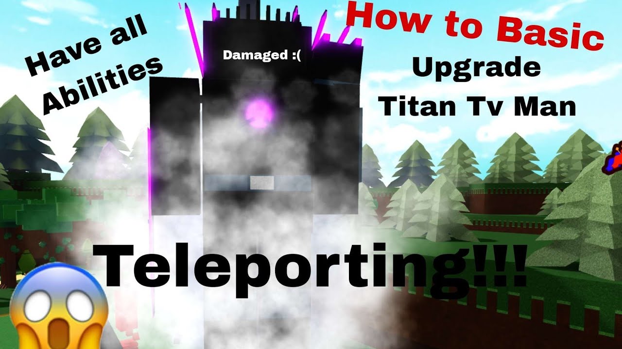 Upgraded Titan TV Man Showcase Roblox-Babft (Have all abilities like a ...