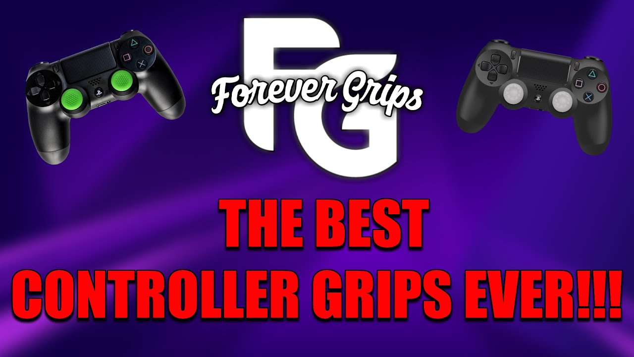 THE BEST CONTROLLER GRIPS EVER!!! (Forever Grips) - YouTube