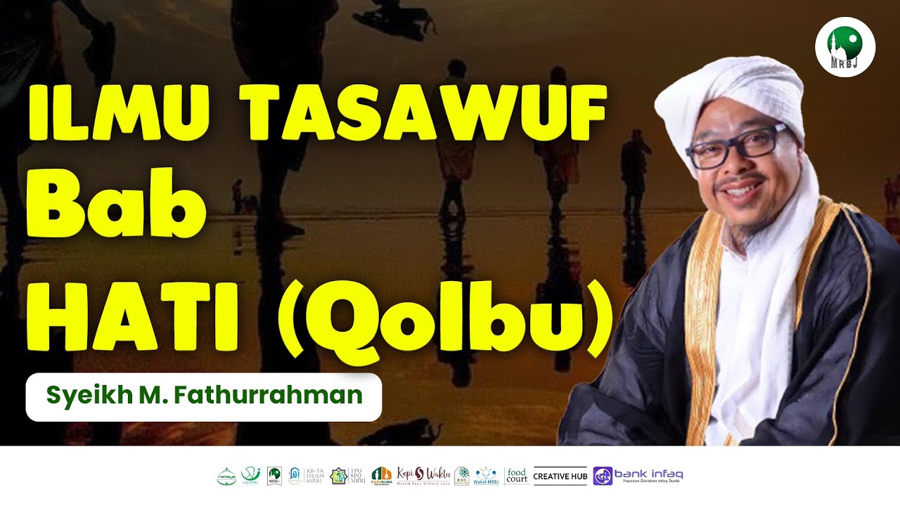 HUKUM - HUKUM TASAWUF (BAB QOLBU) | Syeikh M Fathurrahman - YouTube