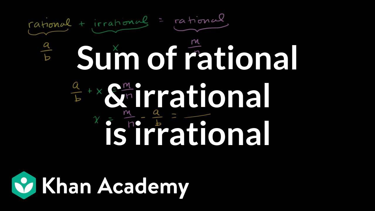 Proof That Sum Of Rational And Irrational Is Irrational Algebra I
