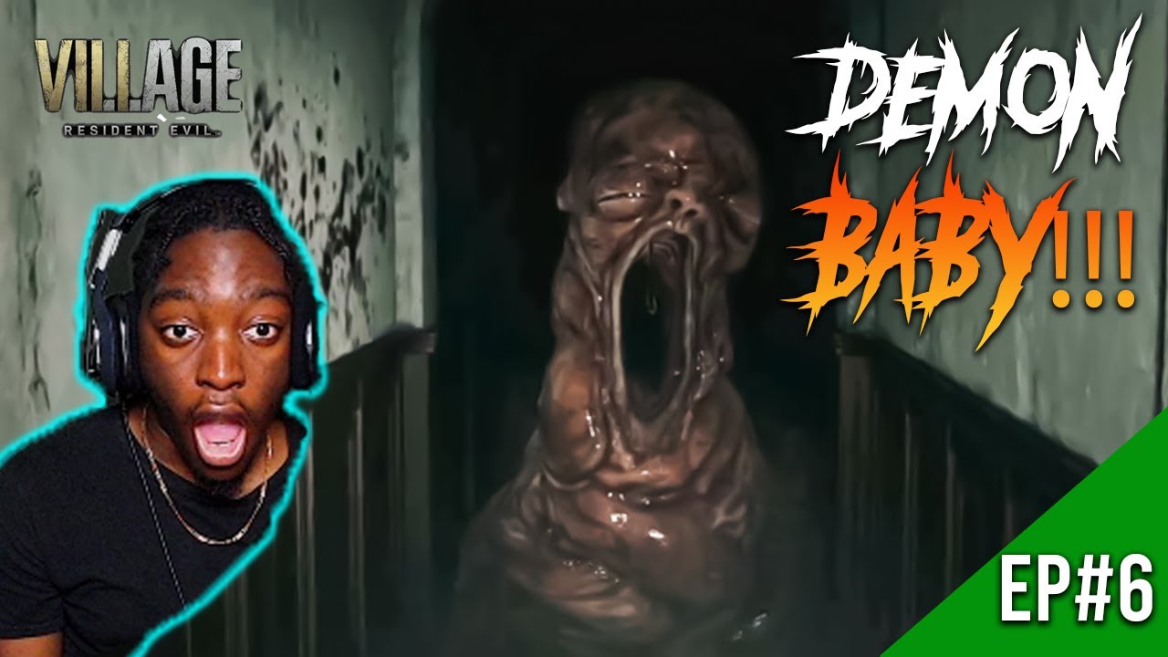 DEMON BABY?!?! OH NAH! | Resident Evil Village EP6 - YouTube