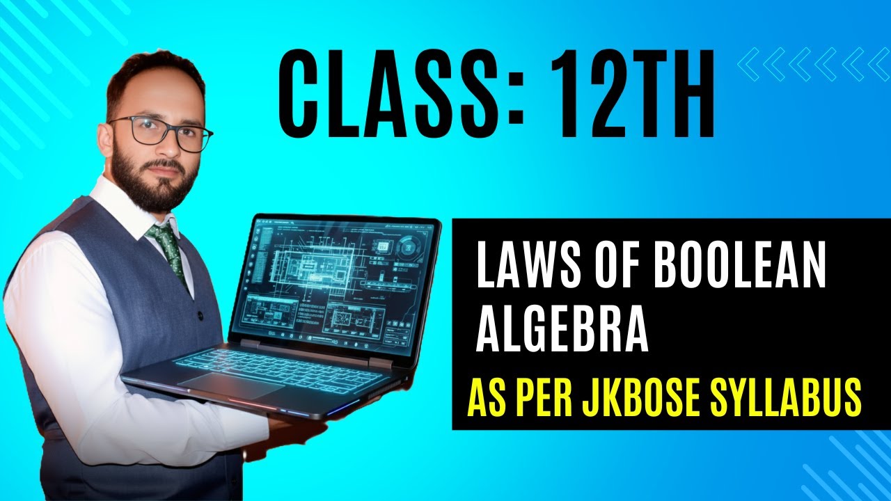Laws of Boolean Algebra | Class 12 Computer Science JKBOSE ...