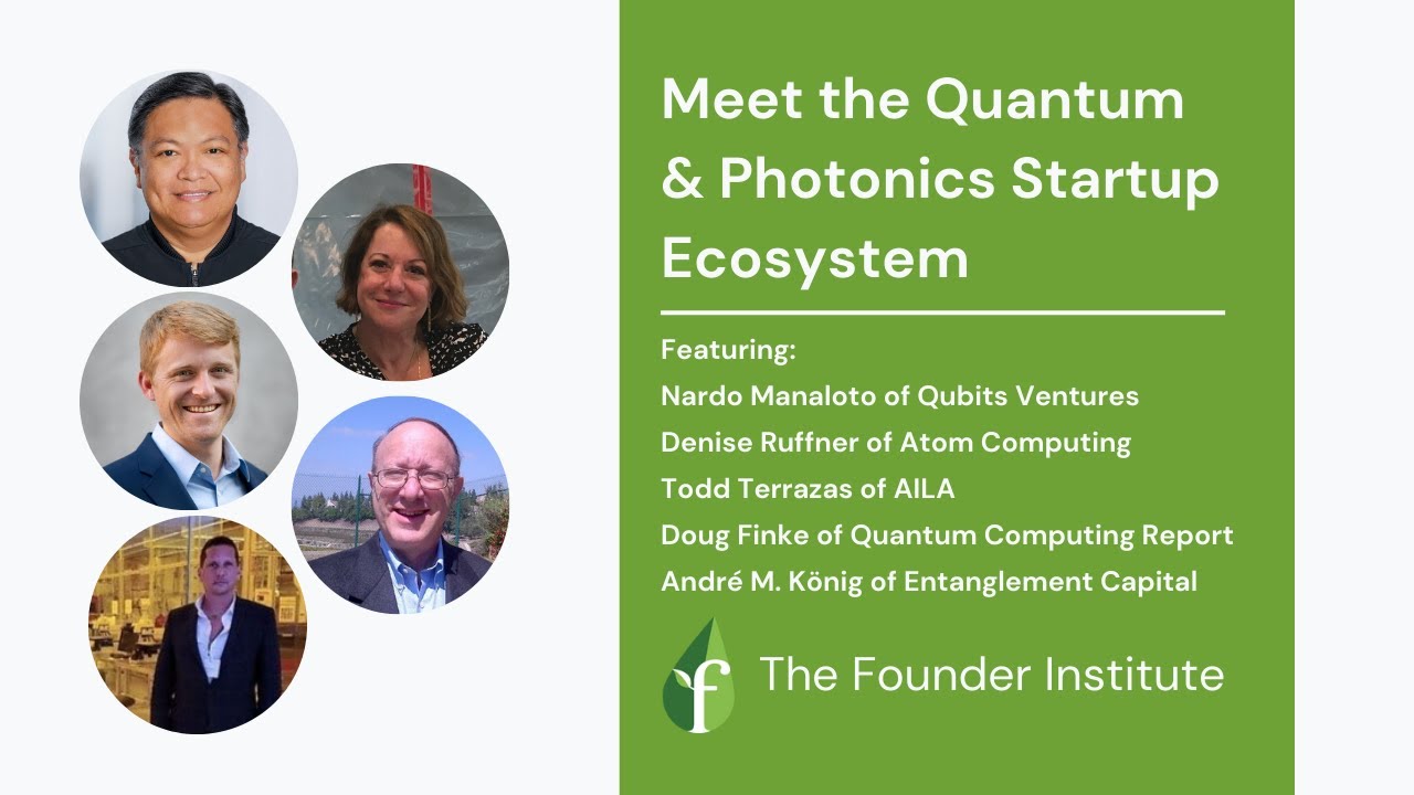 Meet the Quantum & Photonics Startup Ecosystem, w/ Qubits Ventures ...