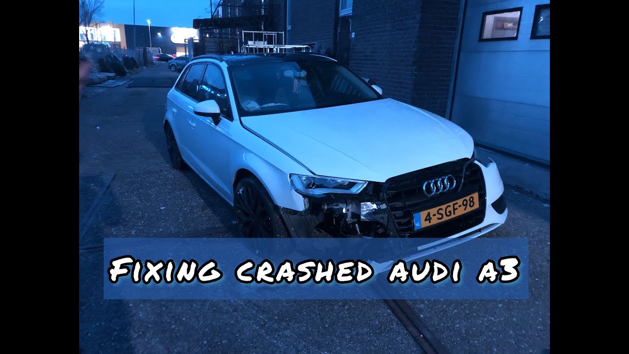 We rebuild a wrecked Audi A3 Sportback part 1 - YouTube