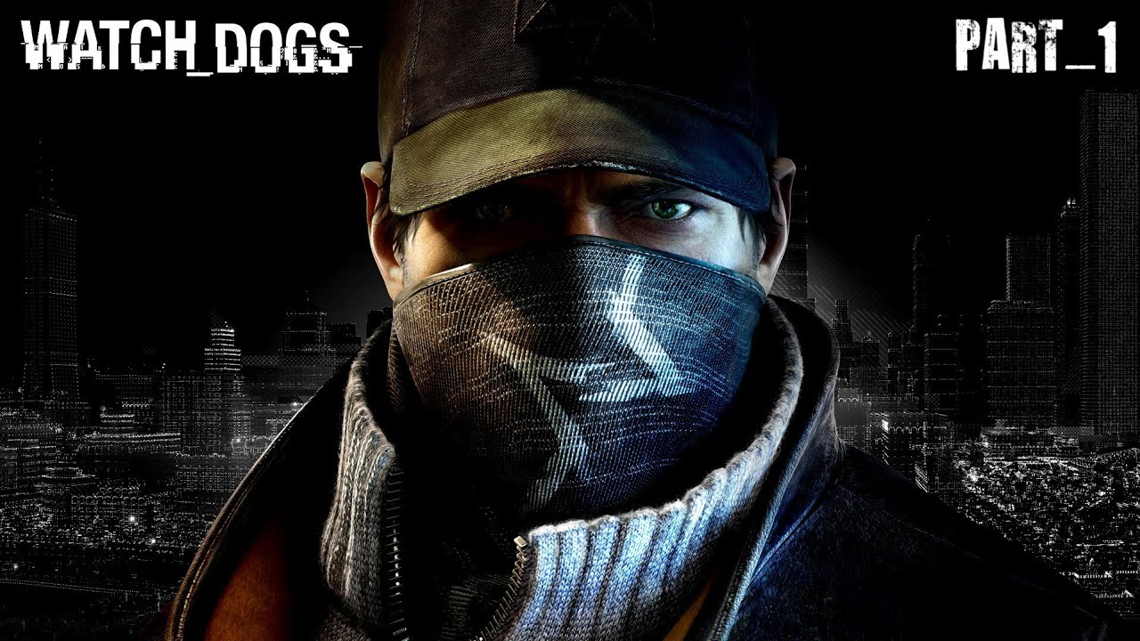 Watch_Dogs Part 1 (1080p HD) - YouTube