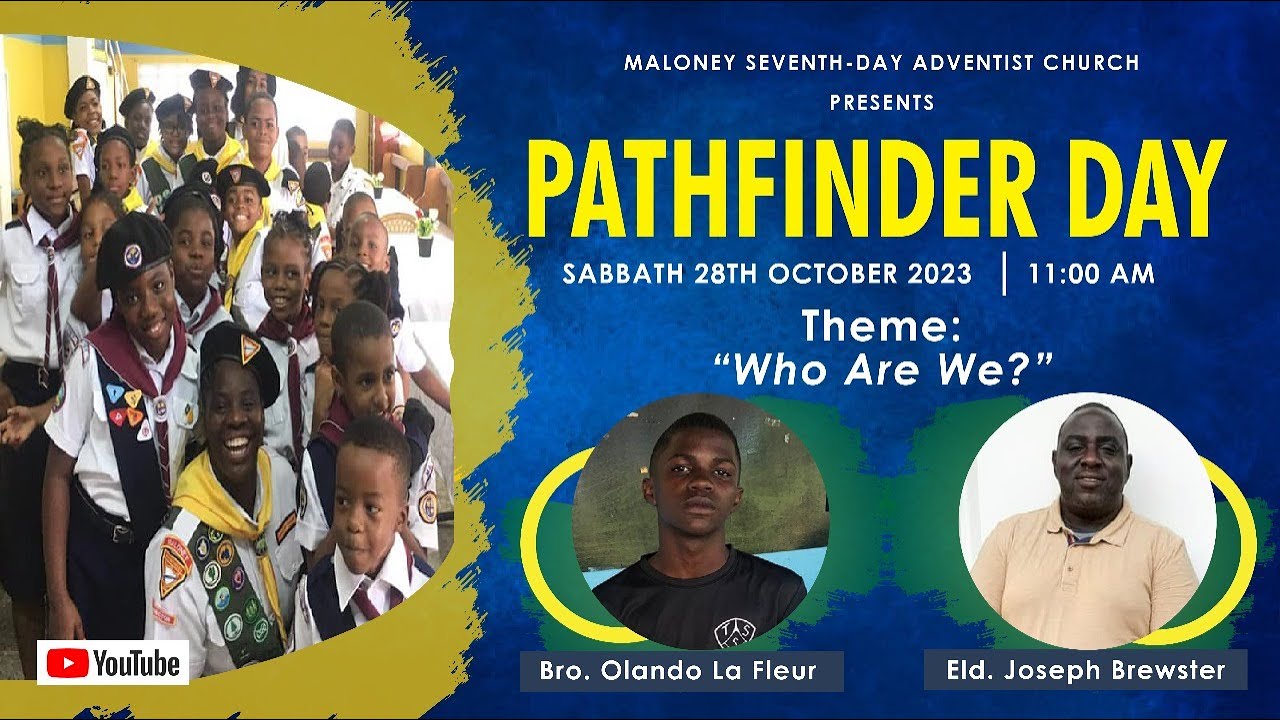 Pathfinder Day 2023 | Sabbath 28th October 2023 | Bro. La Fleur & Eld ...