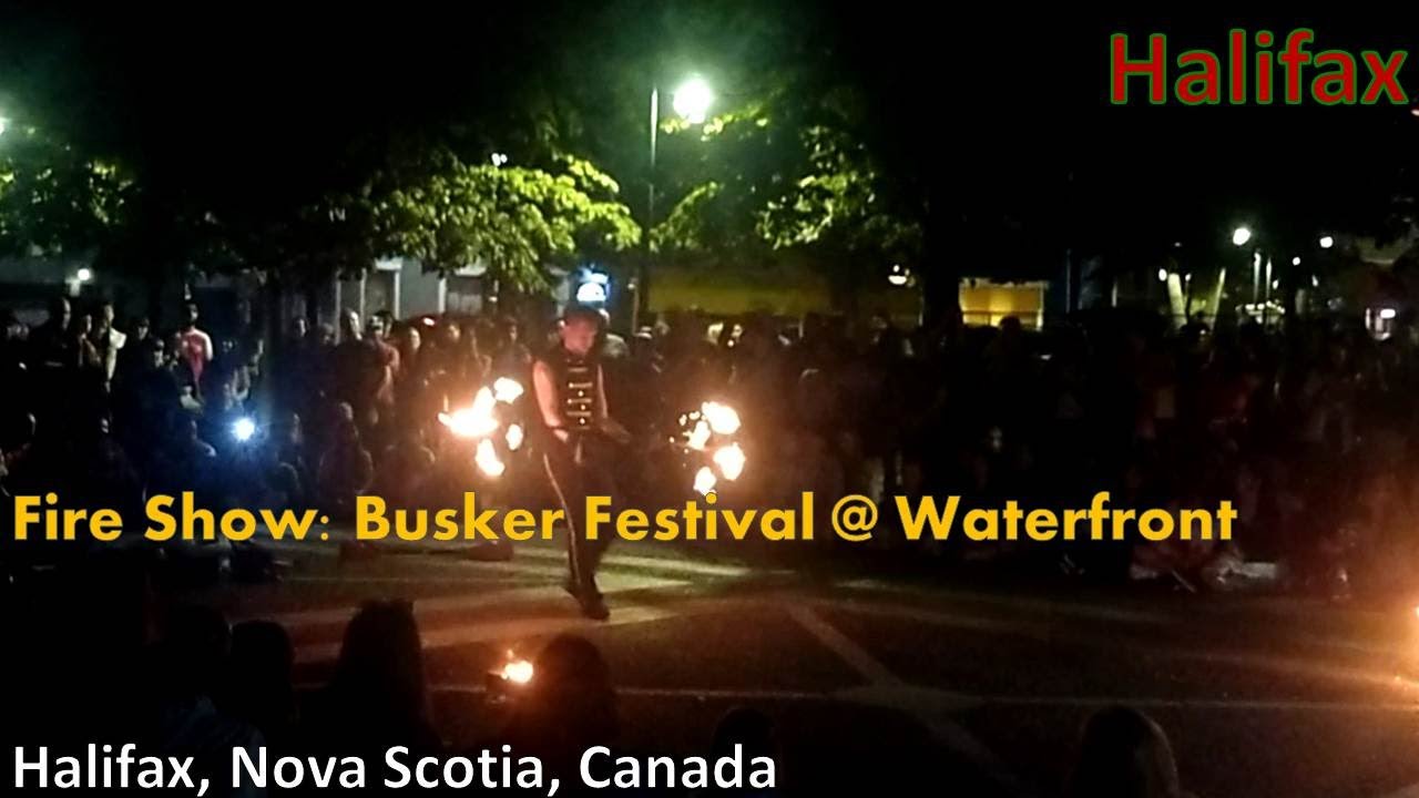 Fire Show: Busker Festival @Waterfront, Halifax, #uonearth #joseanand # ...