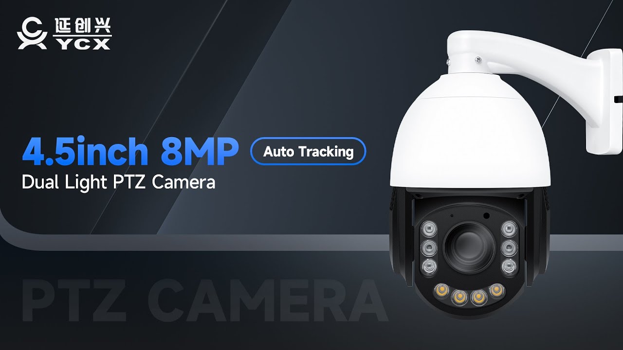 YCX 4.5inch 8MP PTZ Auto Tracking and Dual Light Camera. - YouTube
