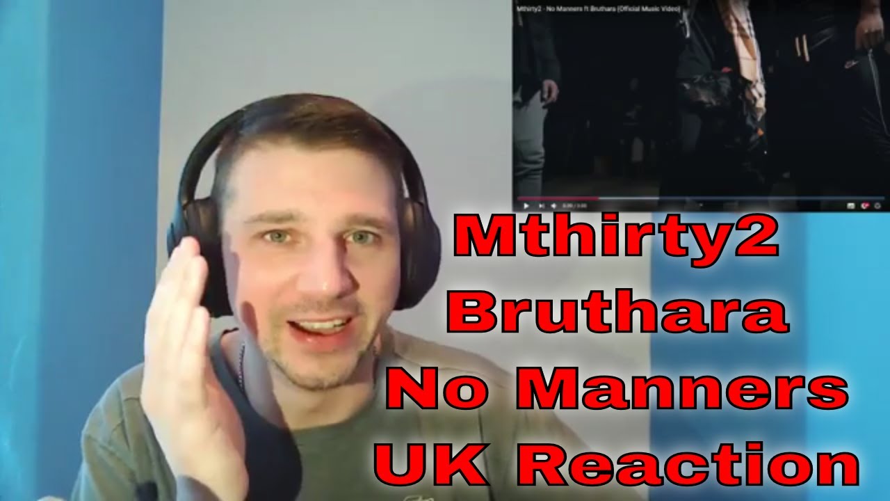 Mthirty2 - No Manners ft Bruthara (Official Music Video) - UK Reaction ...