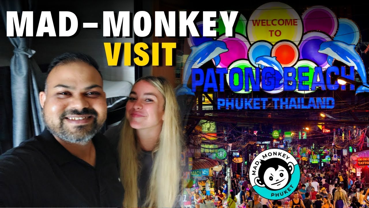 Mad Monkey hostel Phuket Patong Thailand Full enjoy #madmonkey - YouTube