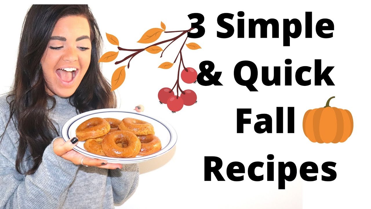 3 Simple and Quick Fall Recipes! - YouTube