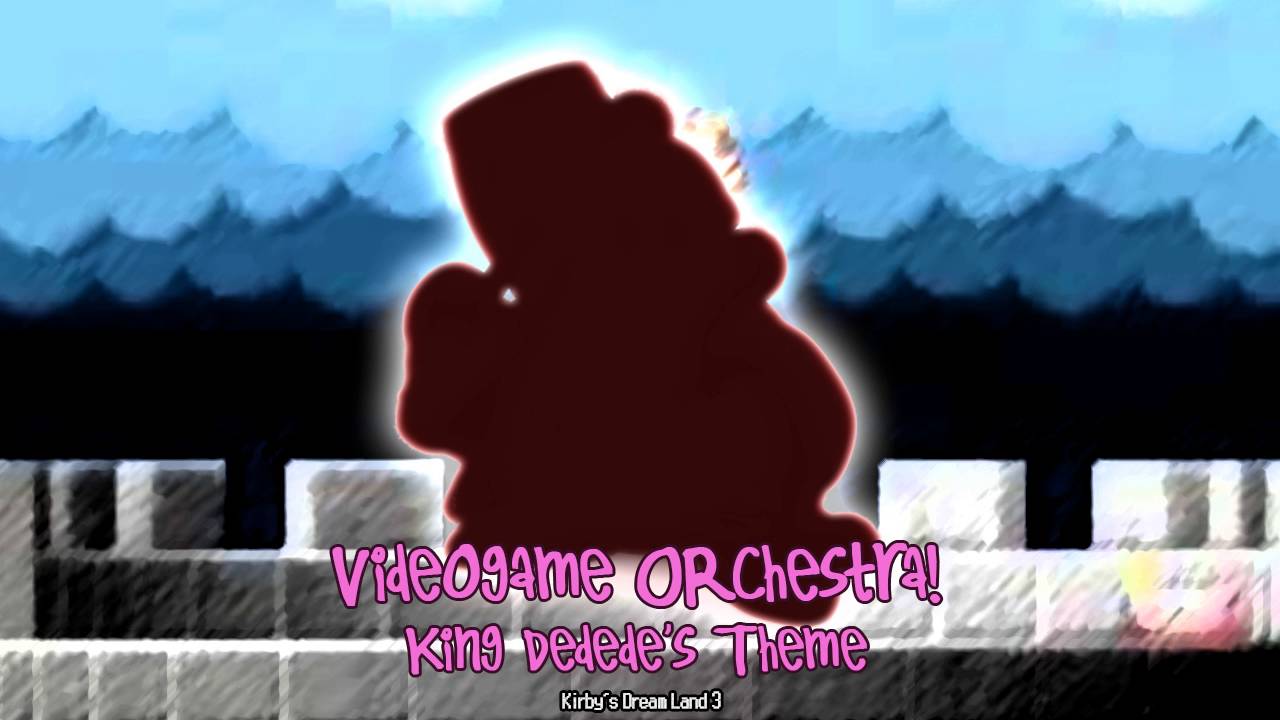 Videogame Orchestra! King Dedede's Theme (Kirby's Dream Land 3) - YouTube