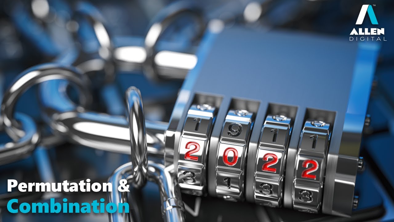 Beggar Method | Permutation Combination | Mathematics | Allen Digital ...