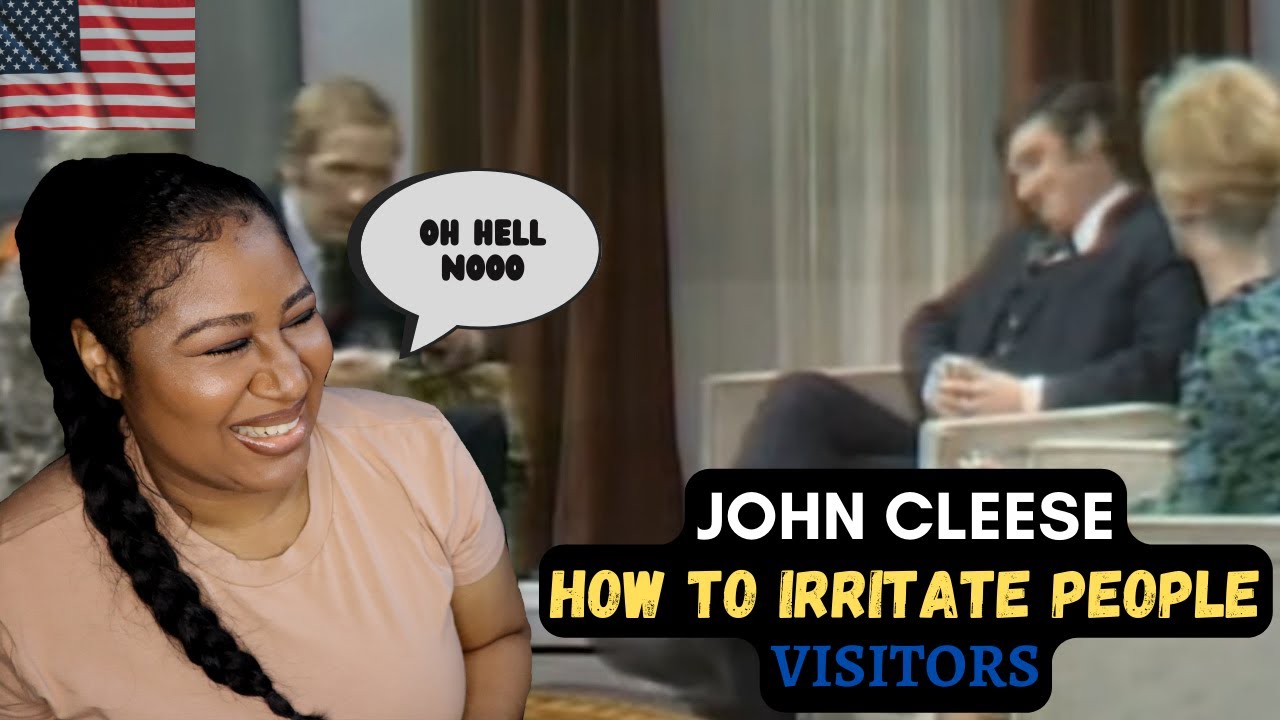 John Cleese -How To Irritate People - Visitors |American Reaction - YouTube