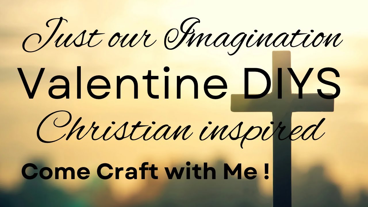 Dollar Tree Christian Inspired Valentines DIYS - YouTube