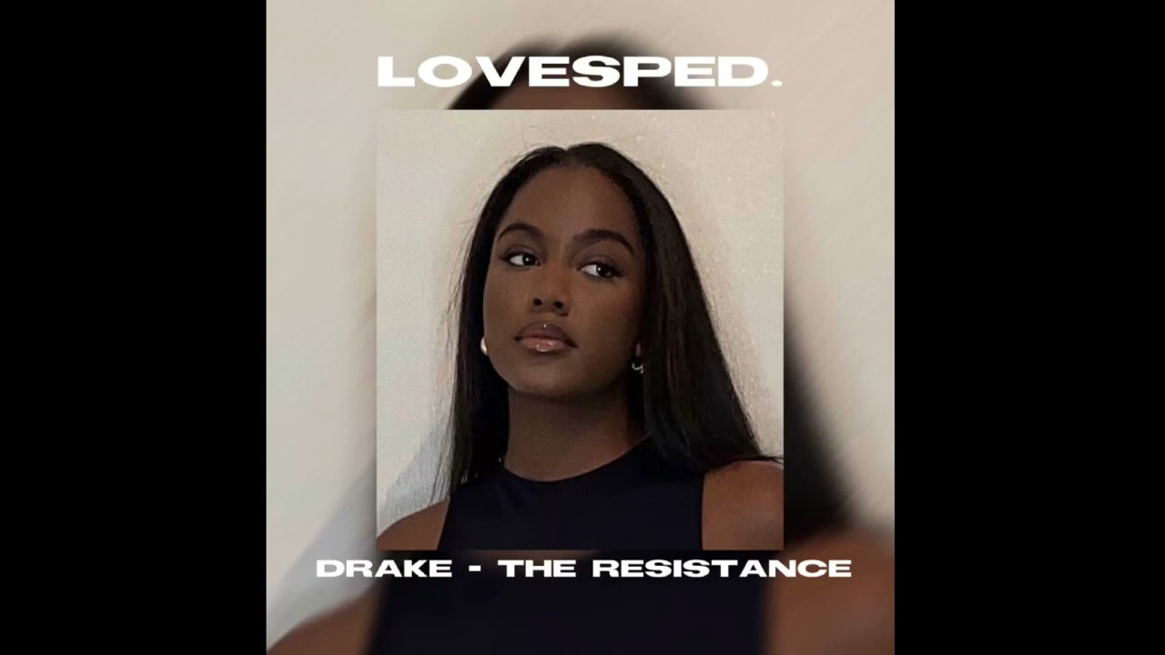 drake - the resistance [sped up] - YouTube