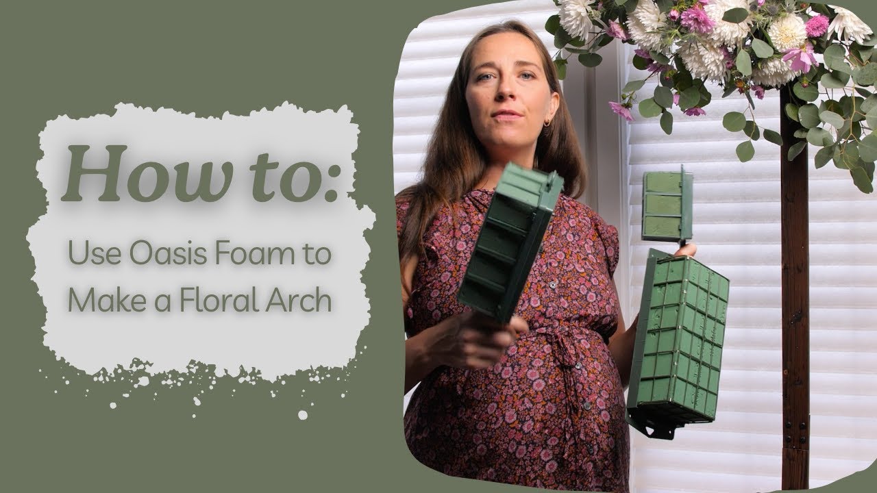 How to Use Oasis Foam in a Floral Arch - YouTube
