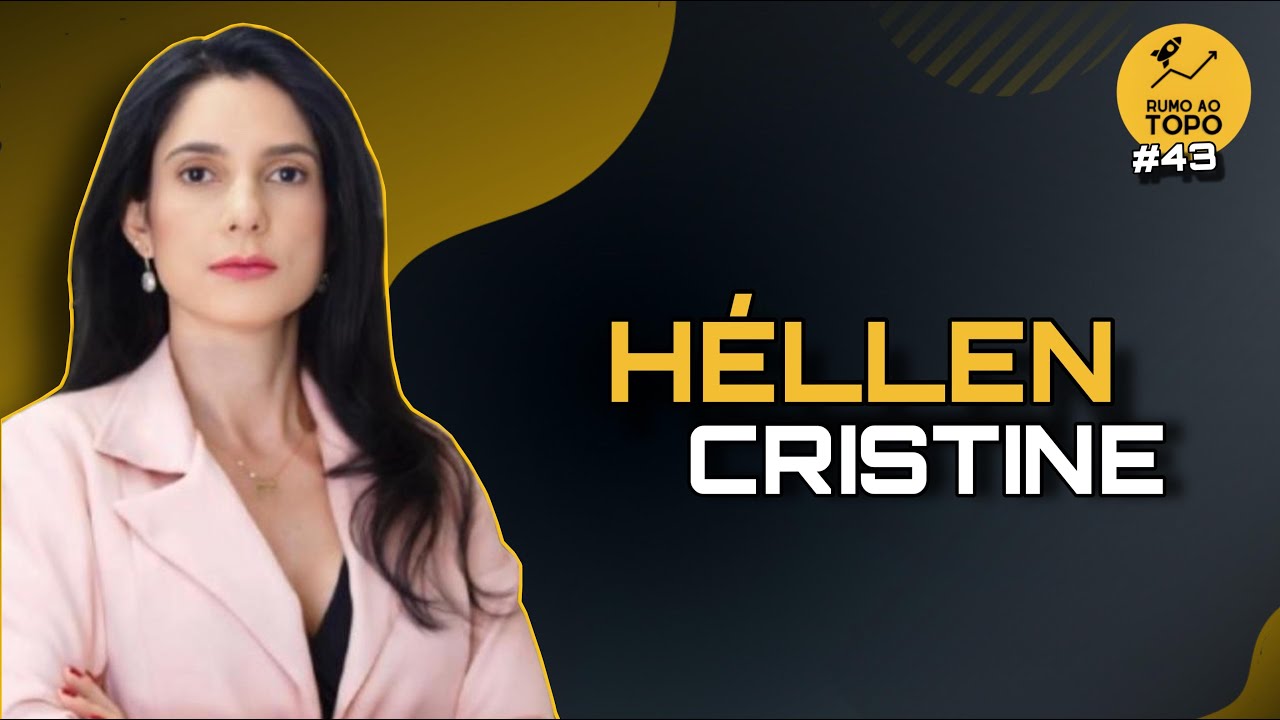 Héllen Cristine - RUMO AO TOPO #43 - YouTube