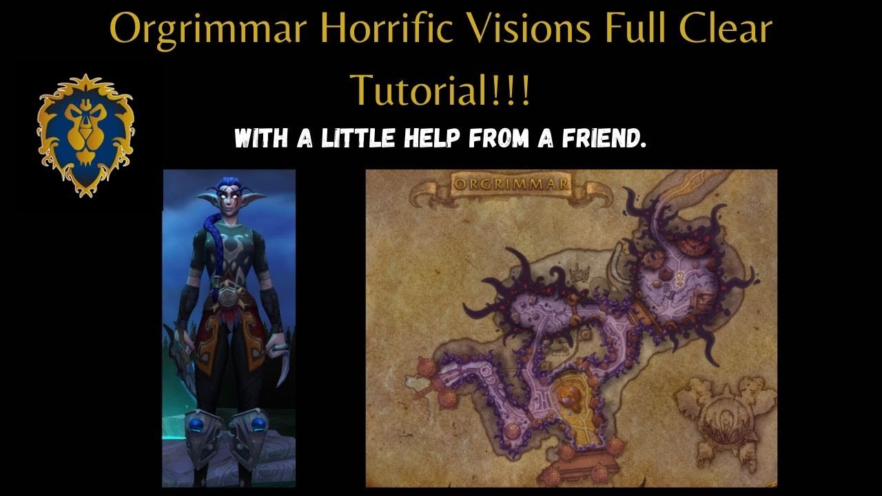 Orgrimmar Horrific Vision Full Clear Tutorial! - YouTube