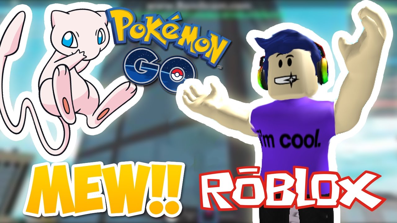POKEMON GO EN ROBLOX | ATRAPANDO A MEW!! - ROBLOX EN ESPAÑOL - YouTube