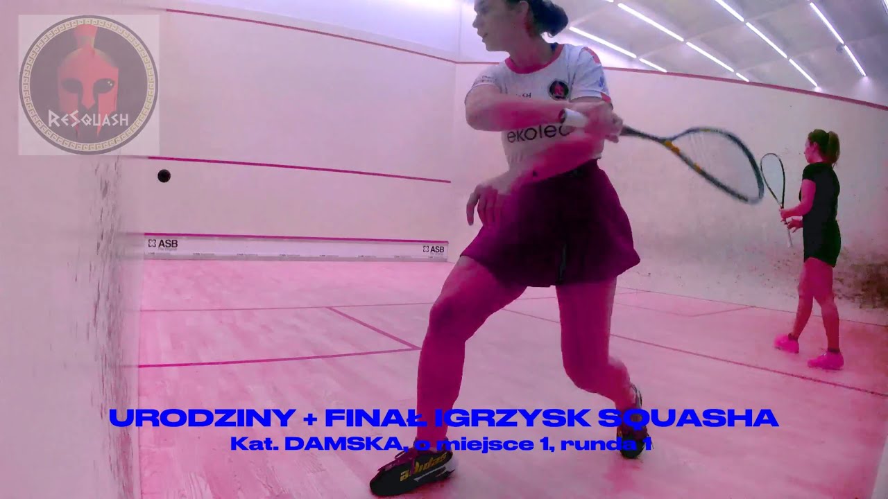Squash - URODZINY+FINAŁ IGRZYSK SQUASHA - Justyna vs Sandra - YouTube