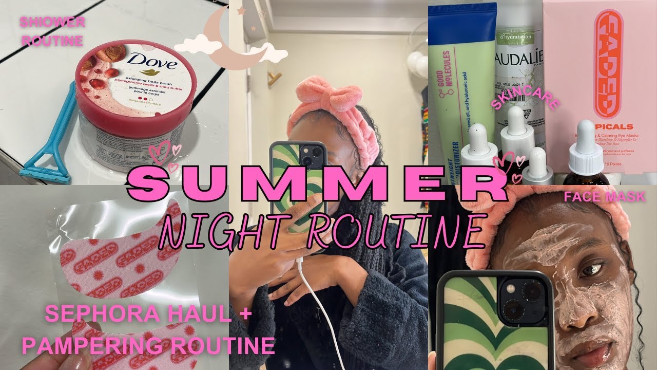 SUMMER NIGHT ROUTINE 🌙🎀| Sephora Haul + self care routine! - YouTube