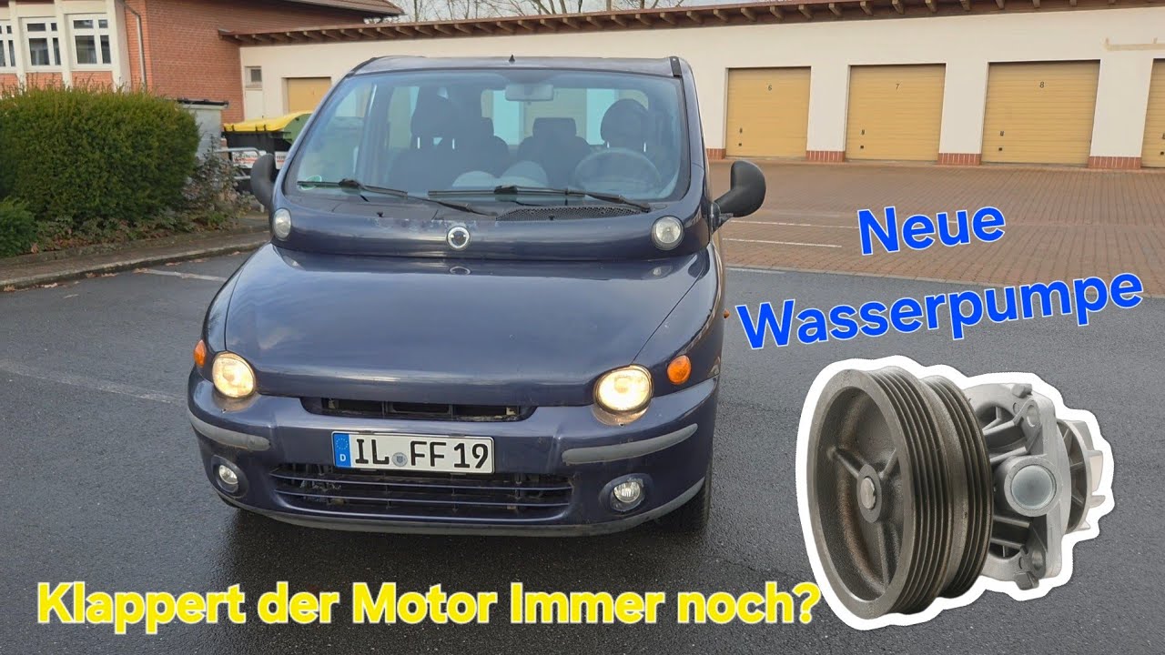 Fiat Multipla - Test mit neuer Wasserpumpe - Ist das Klappern endlich ...