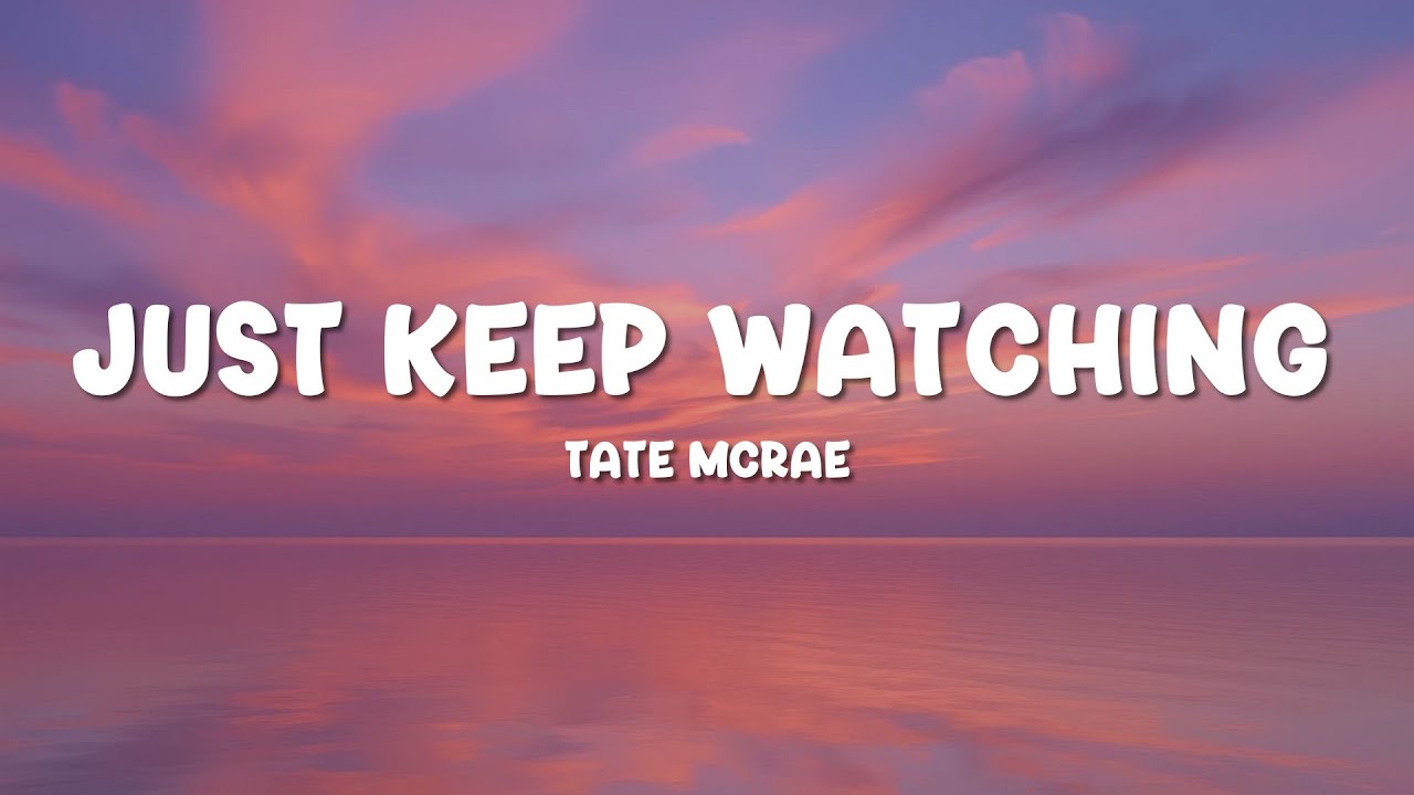 Tate McRae - Just Keep Watching (Lyrics) - YouTube