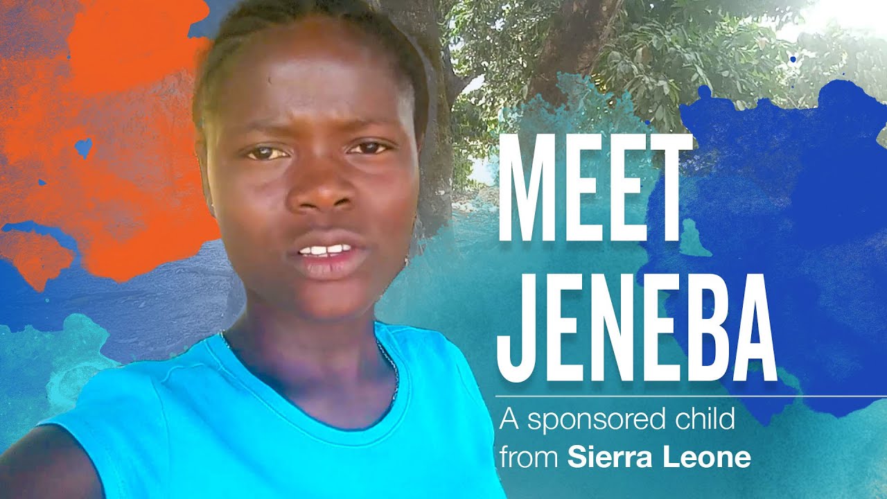 Meet Jeneba: A sponsored child from Sierra Leone - YouTube
