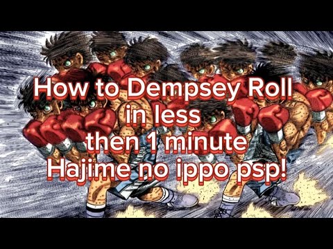 HOW TO DEMPSEY ROLL IN HAJIME NO IPPO PSP IN LESS THEN 1 MINUTE - YouTube