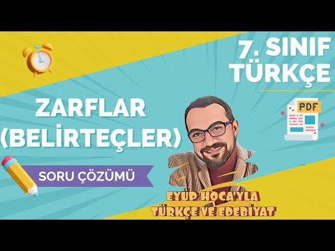 7. SINIF TÜRKÇE ZARFLAR / BELİRTEÇLER SORU ÇÖZÜMÜ