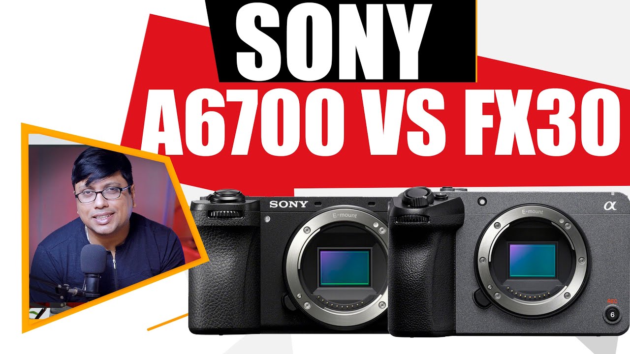 Sony FX30 VS Sony A6700 - YouTube