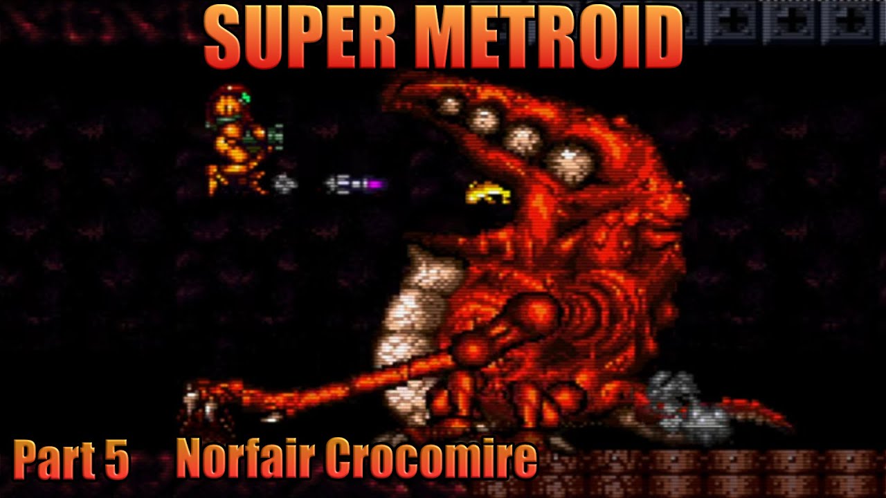 Part #5 Norfair Crocomire - Super Metroid SNES - YouTube