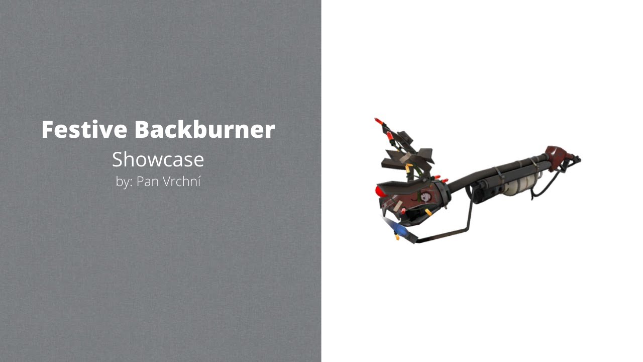 Festive Backburner showcase-TF2 - YouTube