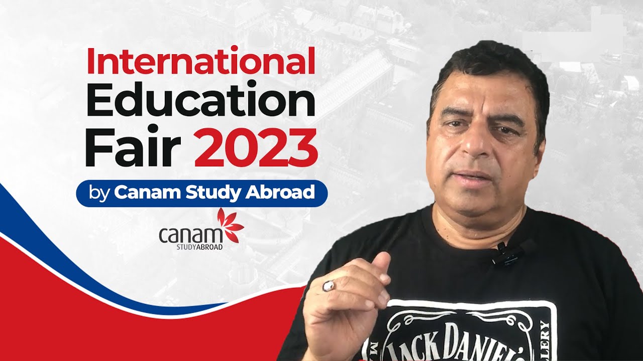 International Education Fair 2023 by CANAM STUDY ABROAD | Studentcolumn - YouTube