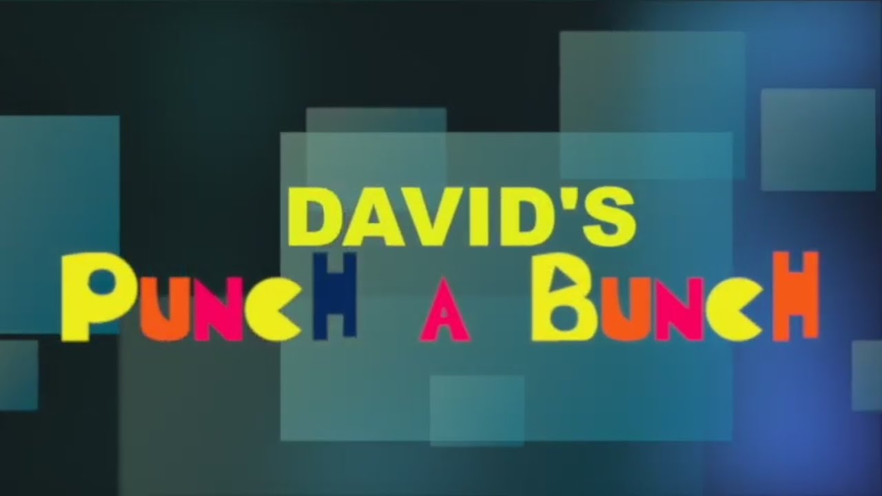 David’s Punch A Bunch Season 1 Episode 1 SERIES PREMIERE (November 27th ...