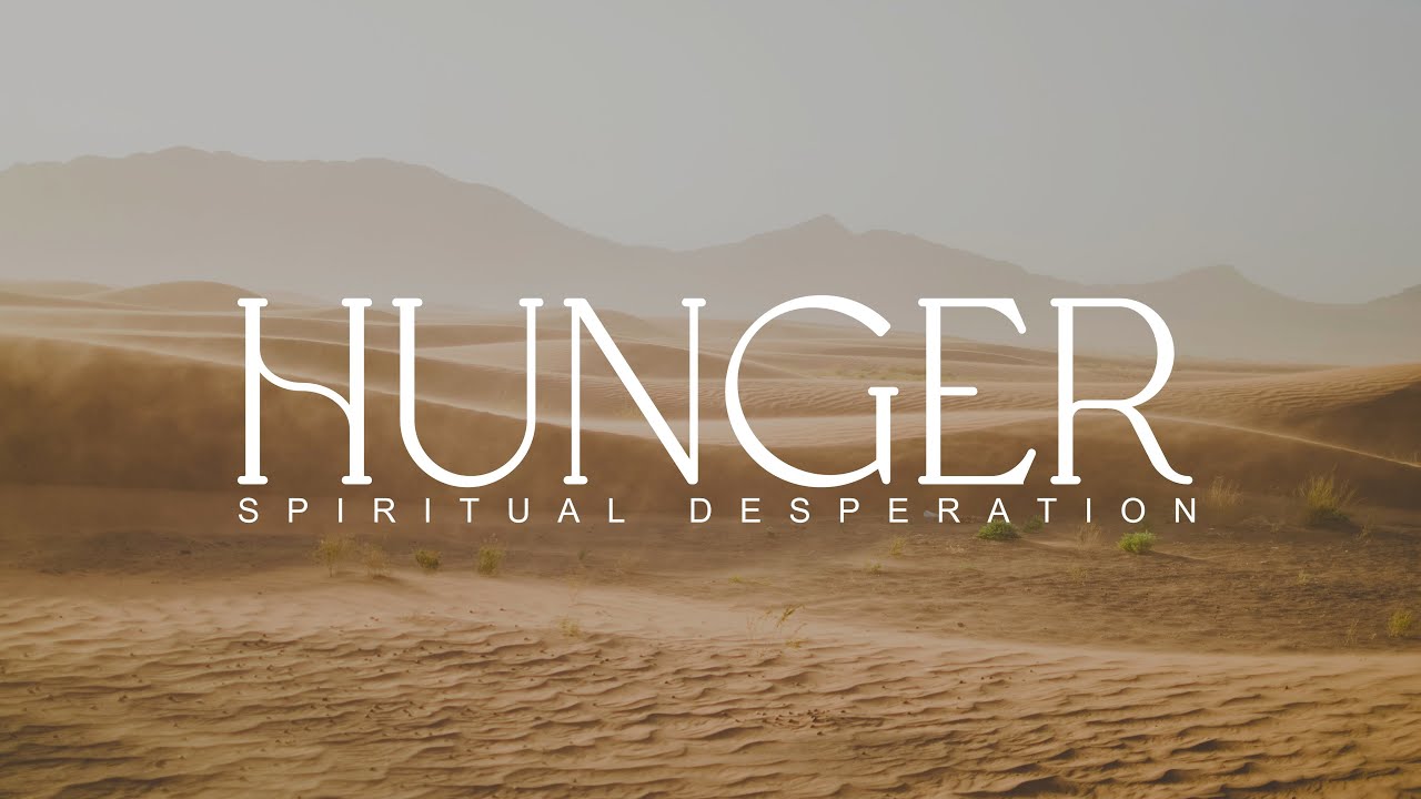 Spiritual Desperation l Hunger l Steven Morgan - YouTube