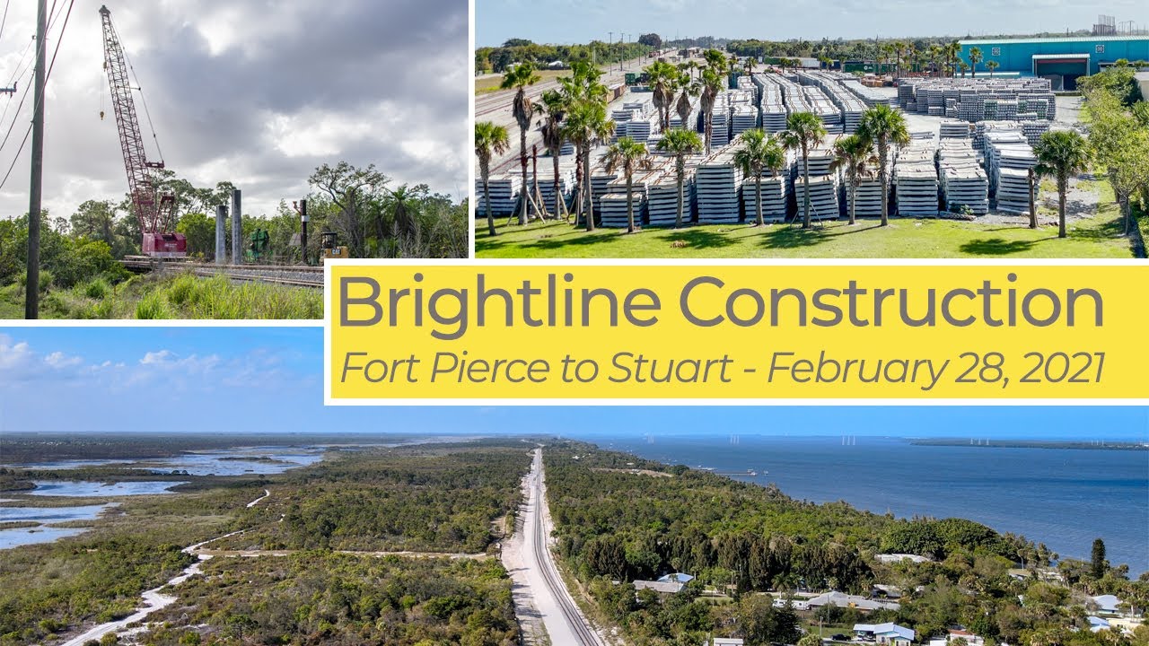 Brightline Construction Between Fort Pierce and Stuart - February 28 ...