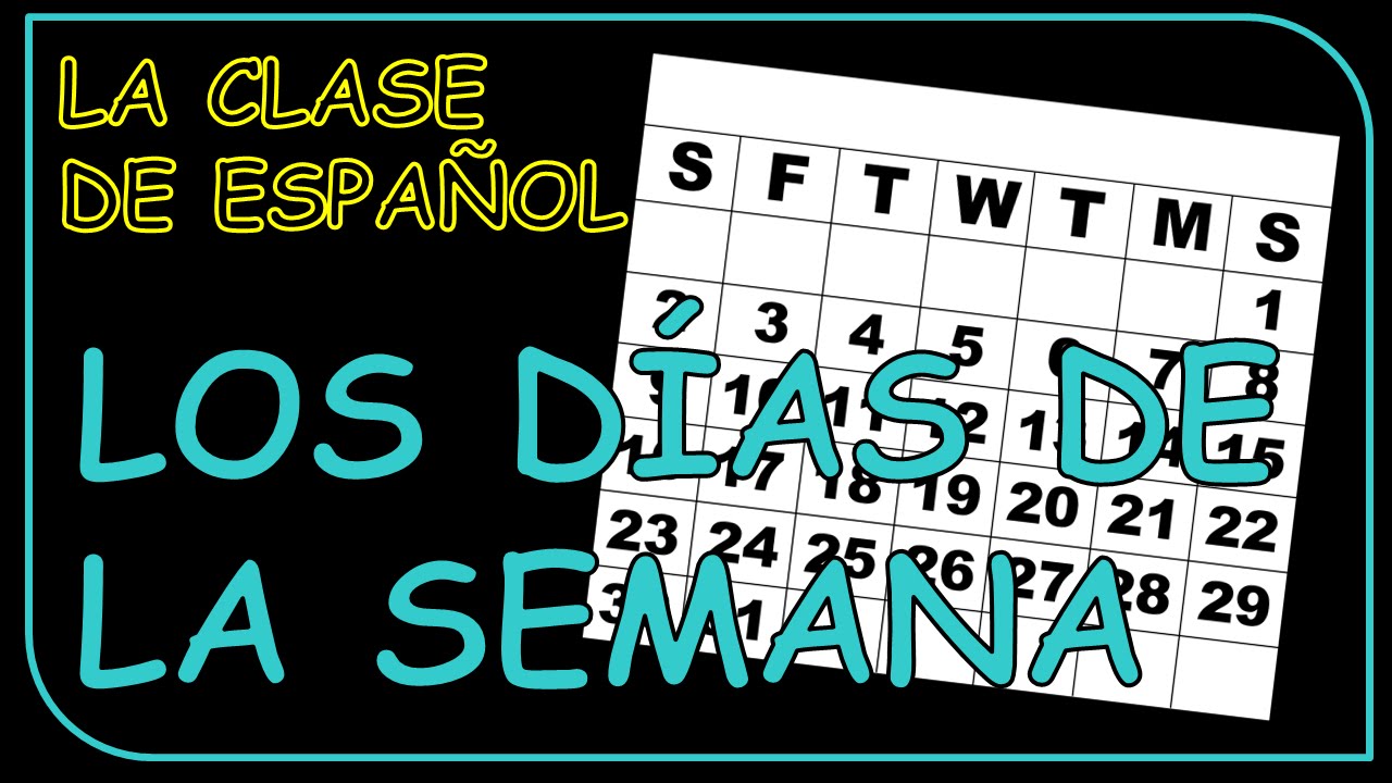 Days of the week in Spanish / Los días de la semana - YouTube