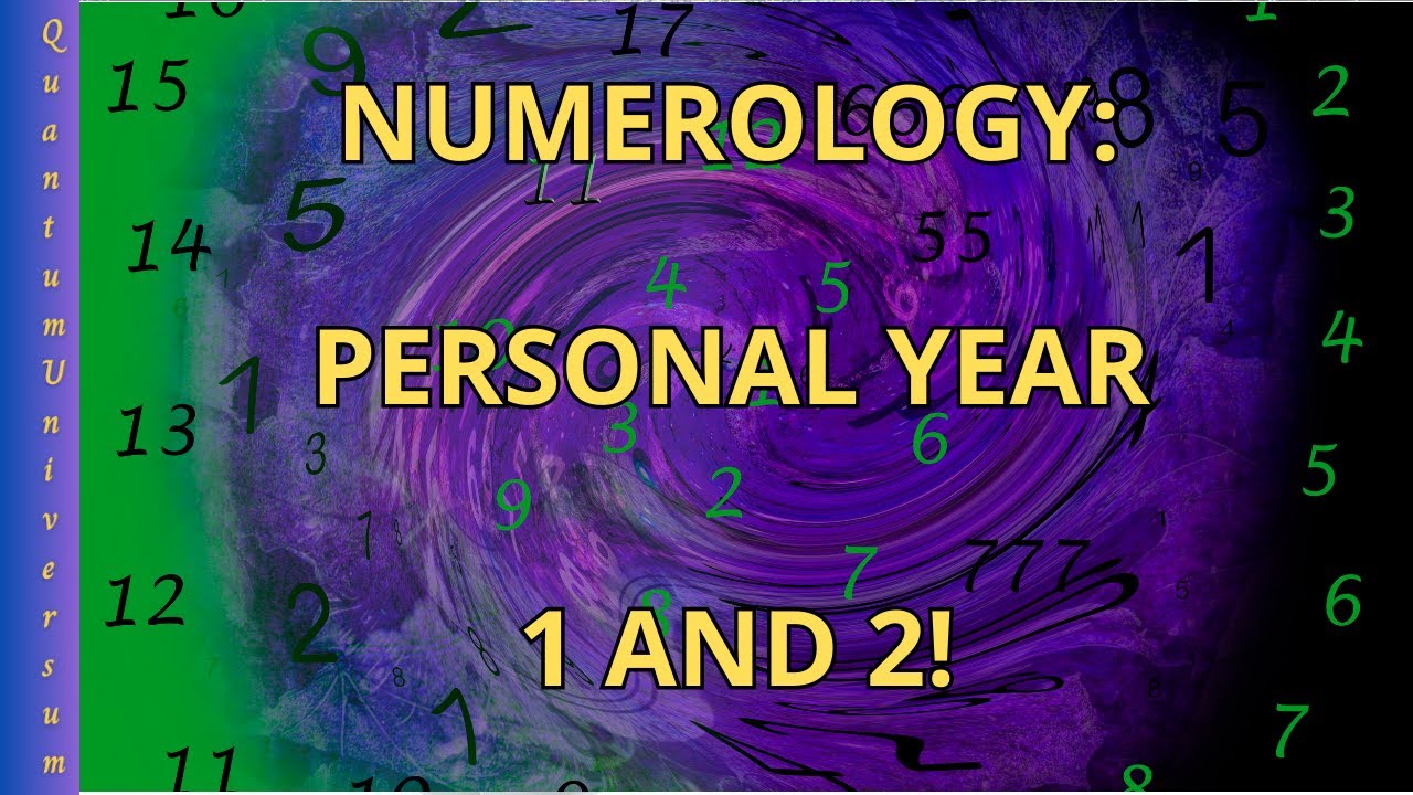 Numerology: Personal Year 1 and 2! - YouTube