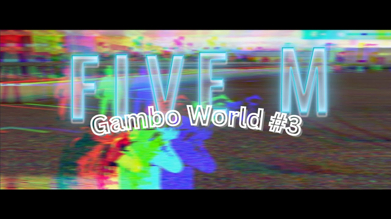 Gambo World #3 - YouTube