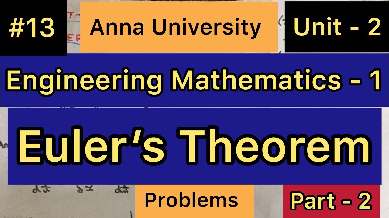Engineering Mathematics - 1 | #13 | Euler’s Theorem | Part - 2 | Tamil ...