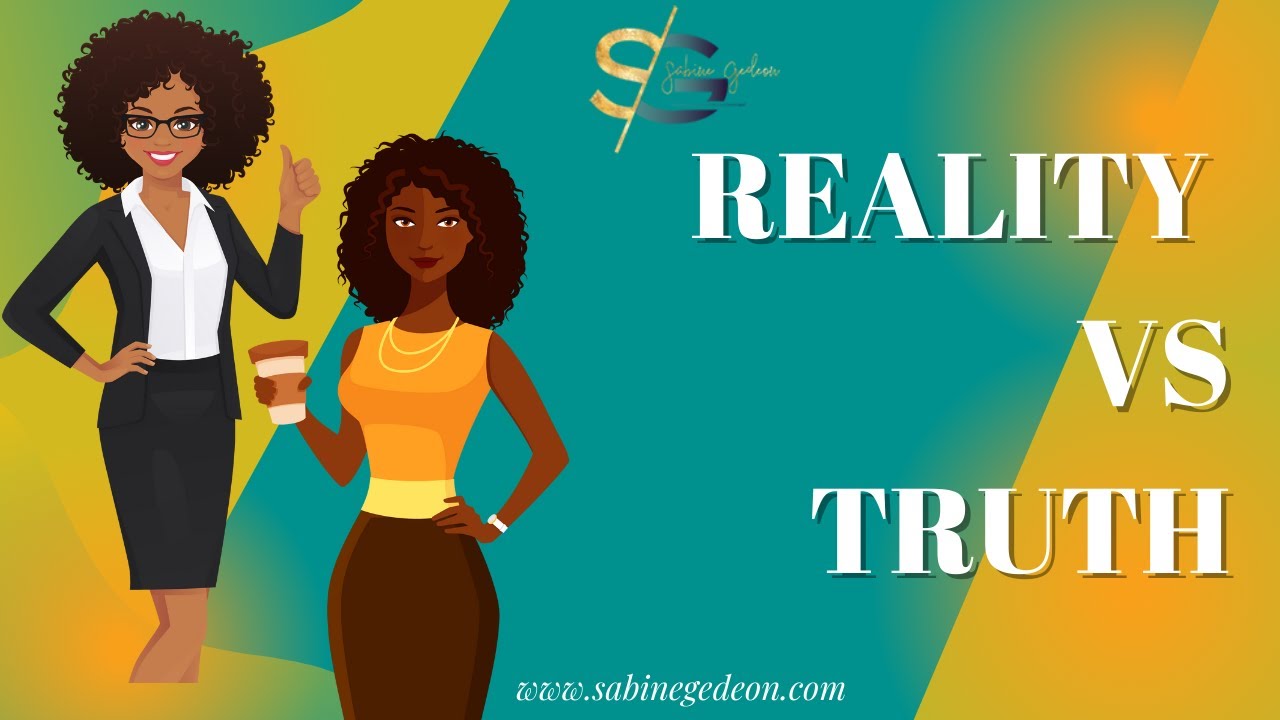 Reality vs Truth - YouTube