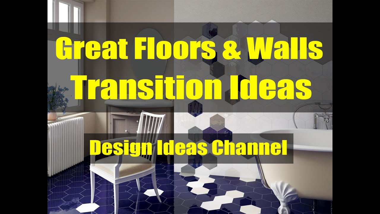 Great Floors and Walls Transition Ideas - YouTube