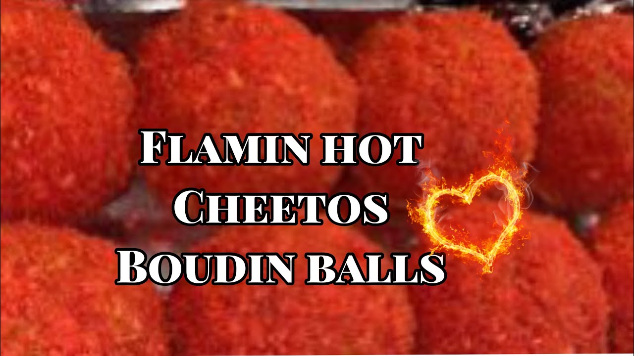 HOT CHEETOS BOUDIN BALLS was the BOMB…. - YouTube