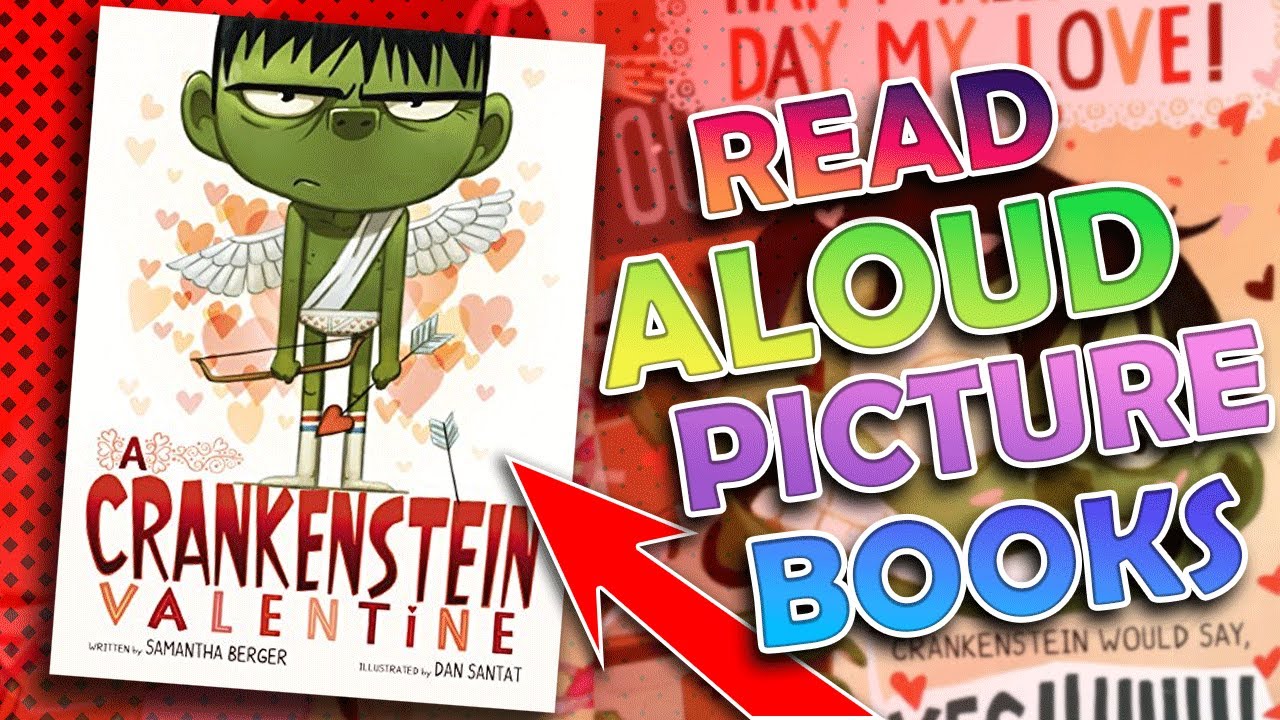 Read Aloud Picture Book! 📚 A Crankenstein Valentine by Samantha Berger ...